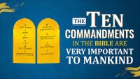 The Ten Commandments in the Bible Are Very Important to Mankind | The ...