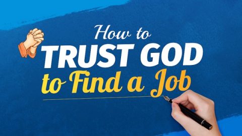 How to Trust God to Find a Job | The Church of Almighty God